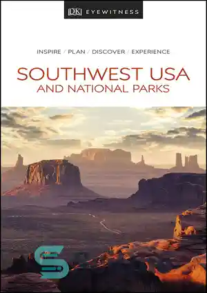 دانلود کتاب DK Eyewitness Southwest USA and National Parks (Travel Guide) – DK Eyewitness جنوب ...