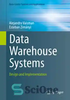 دانلود کتاب Data Warehouse Systems: Design and Implementation – سیستم ...