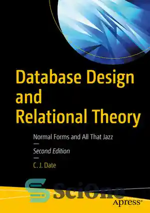 دانلود کتاب Database Design and Relational Theory: Normal Forms and All That Jazz – طراحی پایگاه ...