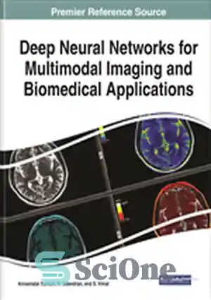 دانلود کتاب Deep Neural Networks for Multimodal Imaging and Biomedical Applications – شبکه های ...