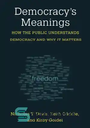 دانلود کتاب Democracy’s Meanings: How the Public Understands Democracy ...
