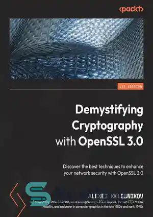 دانلود کتاب Demystifying Cryptography with OpenSSL 3.0: Discover the ...