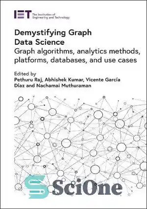 دانلود کتاب Demystifying Graph Data Science: Graph algorithms ...