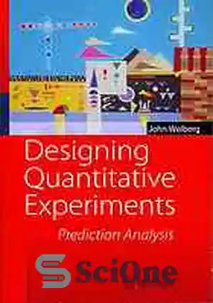 دانلود کتاب Designing Quantitative Experiments: Prediction Analysis – طراحی آزمایش های کمی ...