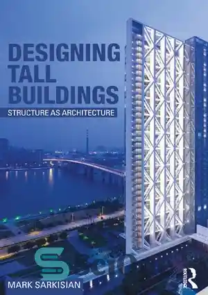 دانلود کتاب Designing tall buildings : structure as architecture ...