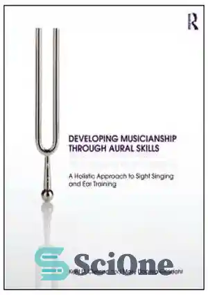 دانلود کتاب Developing Musicianship Through Aural Skills: A Holistic ...