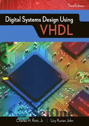 دانلود کتاب Digital Systems Design Using VHDL 3rd Edition – طراحی سیستم های دیجیتال با استفاده ...