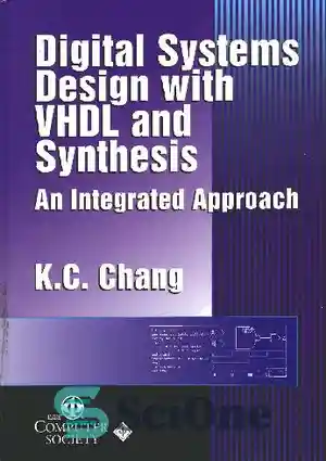 دانلود کتاب Digital systems design with VHDL and synthesis – طراحی سیستم های دیجیتال با VHDL و ...