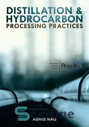 دانلود کتاب Distillation and Hydrocarbon Processing Practices – روش های تقطیر و فرآوری هیدروکربن ...