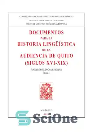دانلود کتاب Documentos para la historia lingu╠êi╠stica de la Audiencia de Quito (siglos XVI-XIX ...