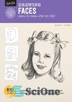 دانلود کتاب Drawing: Faces: Learn to Draw Step by Step - طراحی: چهره ها ...