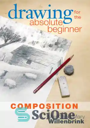دانلود کتاب Drawing for the absolute beginner: a clear & easy guide to ...