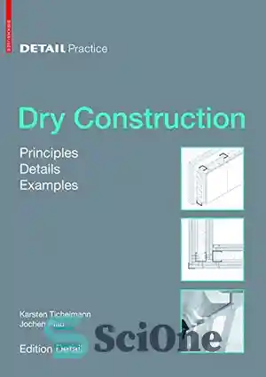 دانلود کتاب Dry Construction : Principles, Details, Examples – ساخت و ...