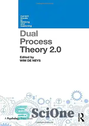 دانلود کتاب Dual Process Theory 2.0 – نظریه فرآیند دوگانه 2.0 – سای وان ...