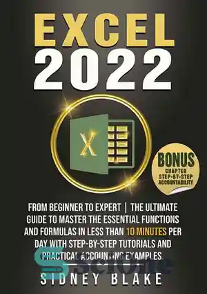 دانلود کتاب EXCEL 2022: From Beginner to Expert | The Ultimate Guide to Master the Essential ...