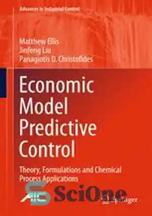 دانلود کتاب Economic Model Predictive Control: Theory, Formulations and Chemical Process ...