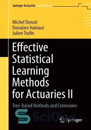 دانلود کتاب Effective Statistical Learning Methods for Actuaries II ...