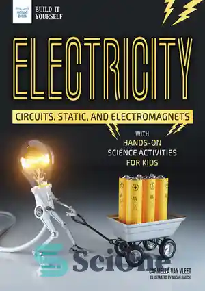دانلود کتاب Electricity: Circuits, Static, and Electromagnets with ...
