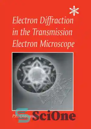 دانلود کتاب Electron diffraction in the transmission electron microscope – پراش الکترونی در ...