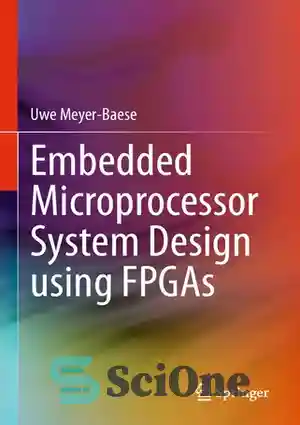 دانلود کتاب Embedded Microprocessor System Design using FPGAs – طراحی سیستم ریزپردازنده تعبیه ...