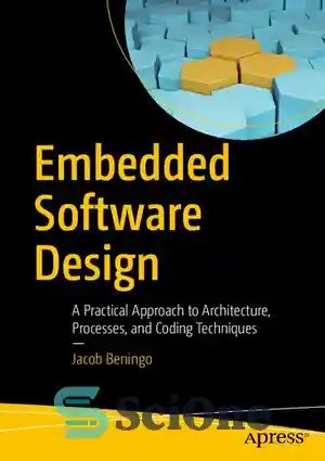 دانلود کتاب Embedded Software Design: A Practical Approach to ...