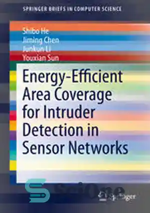 دانلود کتاب Energy-Efficient Area Coverage for Intruder Detection in Sensor Networks – پوشش ...