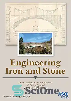 دانلود کتاب Engineering iron and stone : understanding structural analysis and design methods of ...