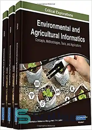 دانلود کتاب Environmental and Agricultural Informatics: Concepts, Methodologies, Tools, and ...