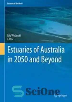 دانلود کتاب Estuaries of Australia in 2050 and beyond – مصب استرالیا در ...
