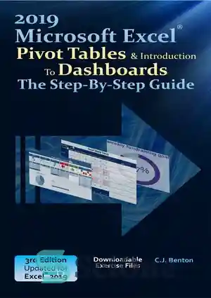 دانلود کتاب Excel 2019 Pivot Tables & Introduction To Dashboards The Step-By-Step Guide – اکسل ...