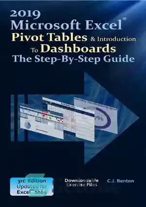 دانلود کتاب Excel 2019 Pivot Tables & Introduction To Dashboards The Step-By-Step Guide – اکسل ...