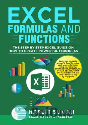 دانلود کتاب Excel Formulas and Functions: The Step by Step Excel Guide on how to Create Powerful ...