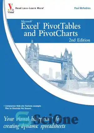 دانلود کتاب Excel PivotTables and PivotCharts: Your visual blueprint for creating dynamic ...