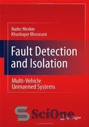 دانلود کتاب Fault Detection and Isolation: Multi-Vehicle Unmanned Systems – تشخیص و جداسازی عیب ...