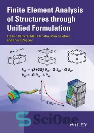 دانلود کتاب Finite Element Analysis of Structures through Unified Formulation – تجزیه و تحلیل ...