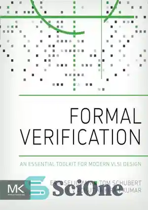 دانلود کتاب Formal verification : an essential toolkit for modern VLSI design – تأیید رسمی: یک ...
