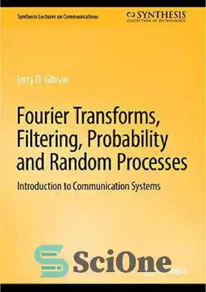 دانلود کتاب Fourier Transforms, Filtering, Probability and Random Processes: Introduction to ...