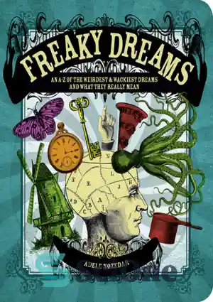 دانلود کتاب Freaky dreams: an A-Z of the weirdest and wackiest dreams ...