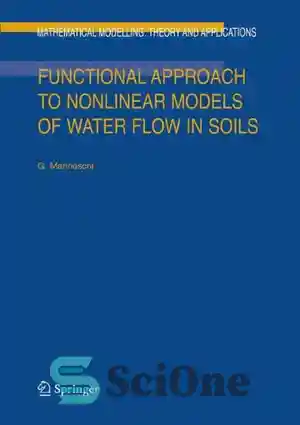 دانلود کتاب Functional approach to nonlinear models of water flow in soils – رویکرد عملکردی به ...
