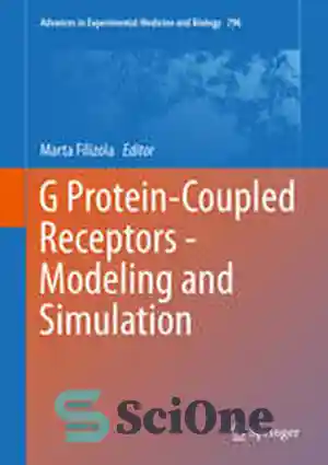 دانلود کتاب G Protein-Coupled Receptors – Modeling and Simulation – گیرنده های همراه با پروتئین ...
