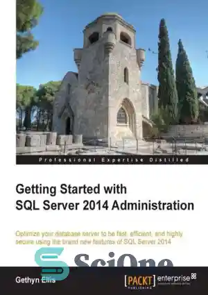 دانلود کتاب Getting Started with SQL Server 2014 Administration – شروع کار با مدیریت SQL Server ...