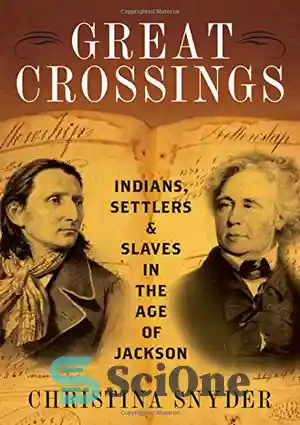 دانلود کتاب Great Crossings: Indians, Settlers, and Slaves in the Age ...
