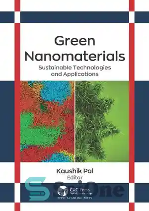 دانلود کتاب Green Nanomaterials: Sustainable Technologies and Applications – نانومواد سبز ...