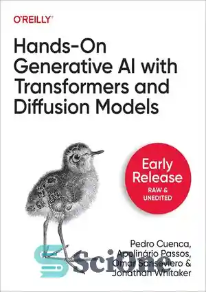 دانلود کتاب Hands-On Generative AI with Transformers and Diffusion Models (First Early Release ...