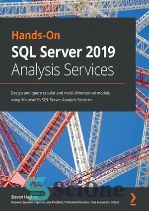 دانلود کتاب Hands-On SQL Server 2019 Analysis Services: Design and query tabular and multi ...