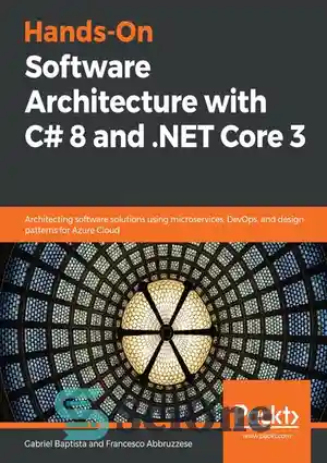 دانلود کتاب Hands-On Software Architecture with C# 8 and .NET Core 3 ...