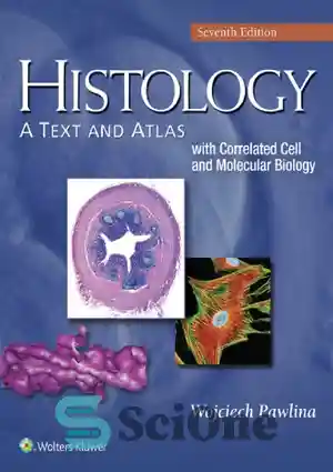 دانلود کتاب Histology: A Text and Atlas (With Correlated Cell and Molecular Biology) – بافت ...