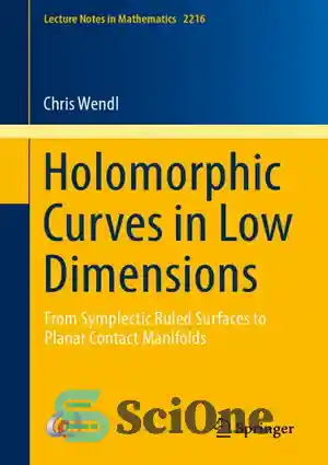 دانلود کتاب Holomorphic curves in low dimensions – منحنی های هولومورفیک در ابعاد کم – سای وان ...