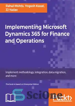 دانلود کتاب Implementing microsoft dynamics 365 for finance and operations implement methodology ...