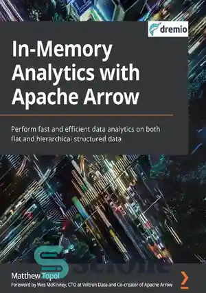 دانلود کتاب In-Memory Analytics with Apache Arrow: Perform fast and ...